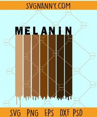 Melanin Color Shades Svg, Dripping In Melanin Inspired Logo Vector SVG