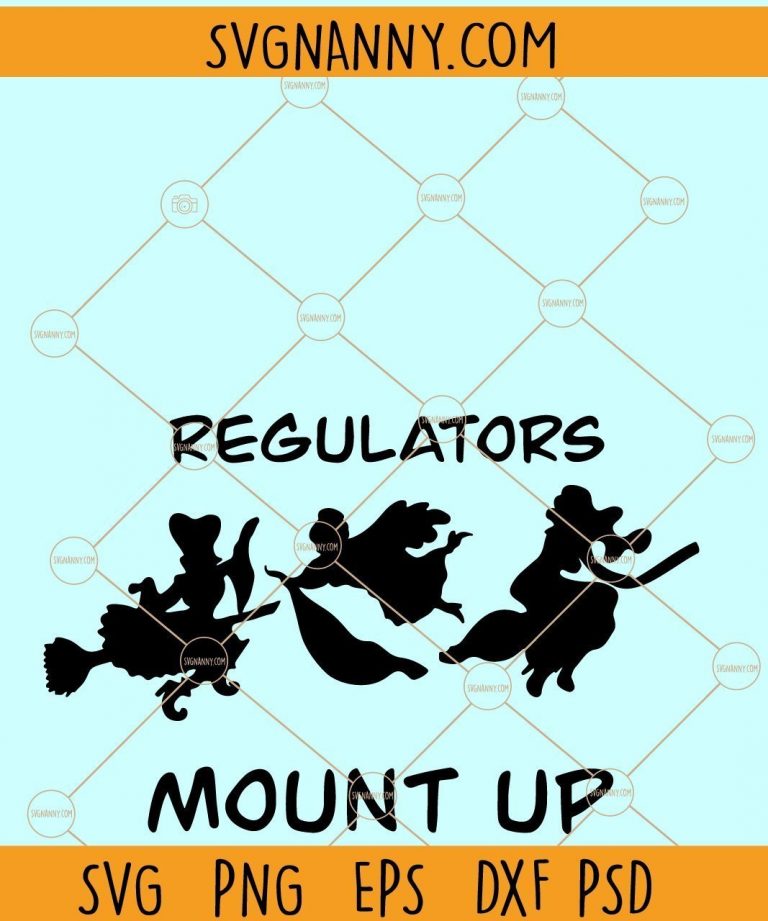 Regulators Mount Up SVG, Halloween Svg, Regulators Mount Up PNG