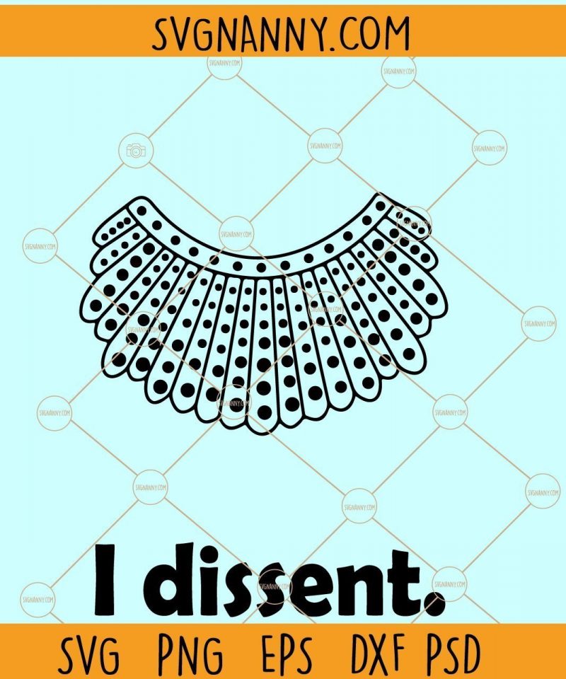 I Dissent Svg, I Dissent RBG SVG, I Dissent Printable, Ruth Bader ...