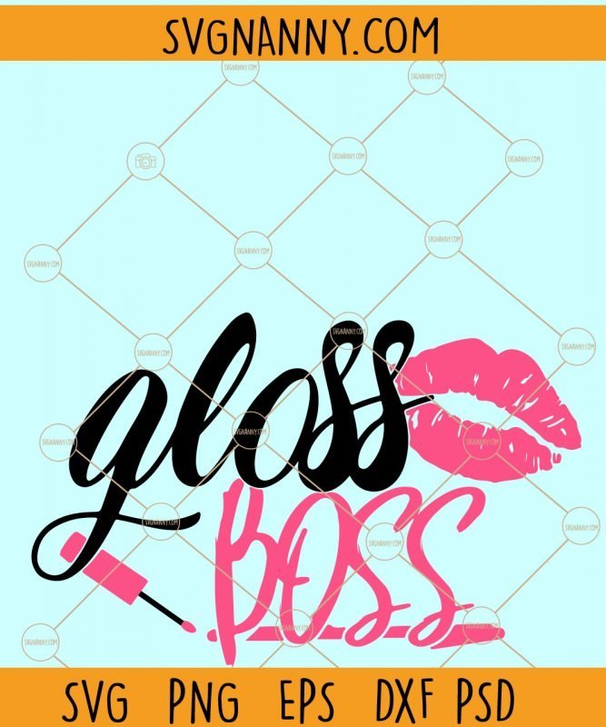 Gloss Boss Svg, Gloss Boss Svg, Makeup Lover Svg, Lip Gloss Svg, Makeup ...