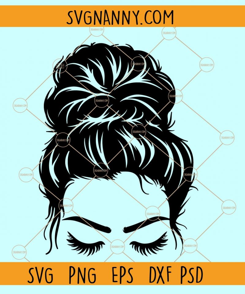 Messy Bun SVG, Messy Bun Hair SVG, Mom Life SVG, Hair Stylist SVG ...