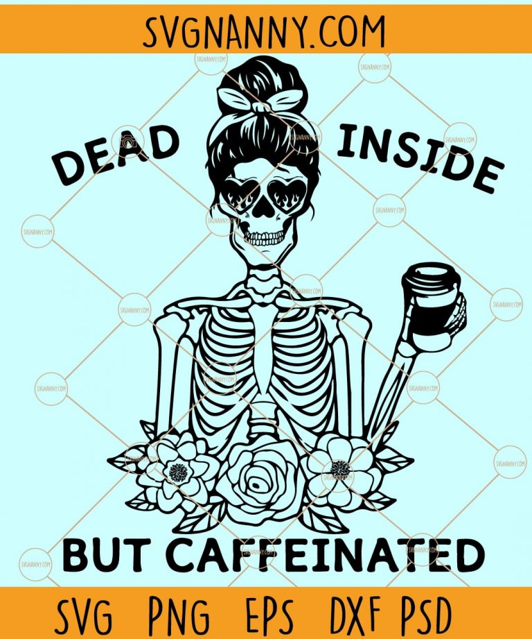 Dead inside but caffeinated SVG, Dead inside SVG, caffeinated SVG ...