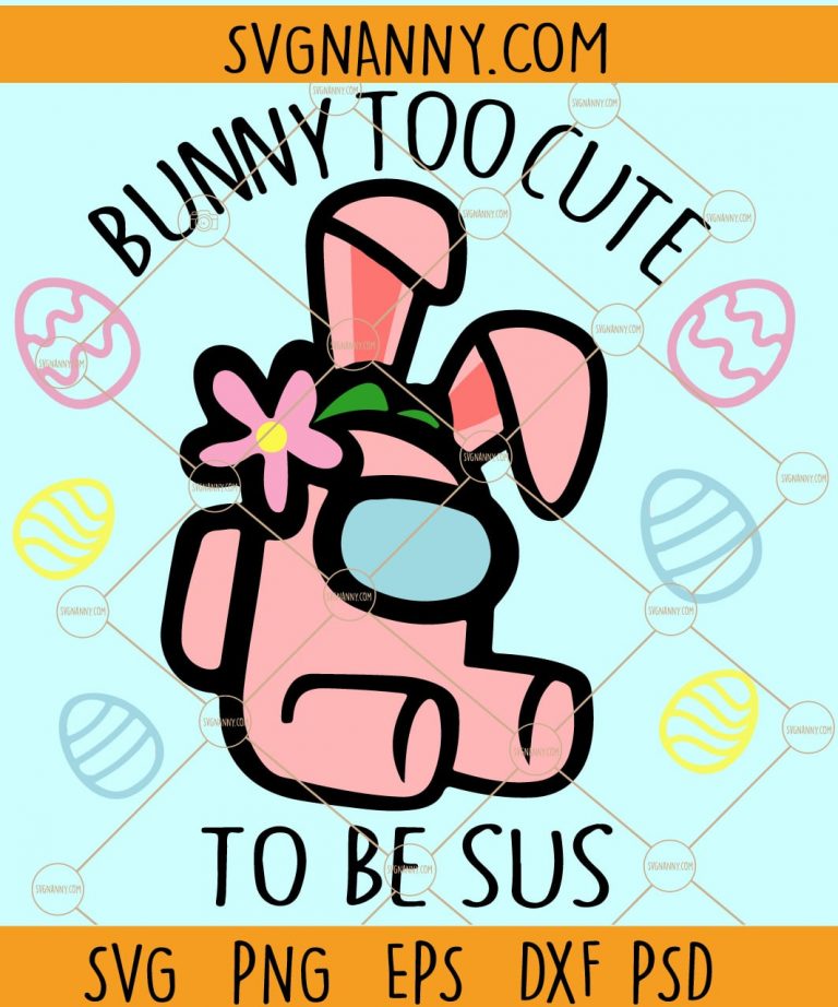 Among Us Easter SVG, Easter is Among Us SVG, Easter gift for gamer ...