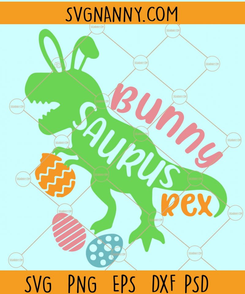 Easter dinosaur SVG, Easter Saurus SVG, Easter t rex SVG, Easter Bunny ...