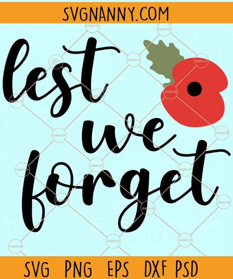 Lest We Forget SVG, Remembrance Day SVG, Soldier memorial SVG, memorial SVG