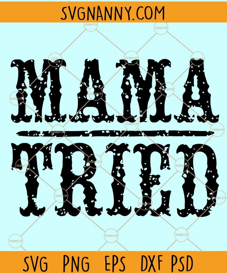 Mama Tried Svg, Mama Svg, Country Song Svg, Tis The Seasoning Svg