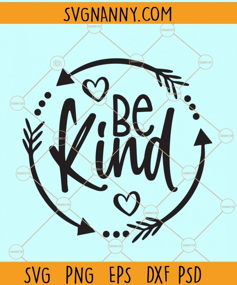 Be Kind svg, Inspirational svg, Kindness matters svg, Motivational svg