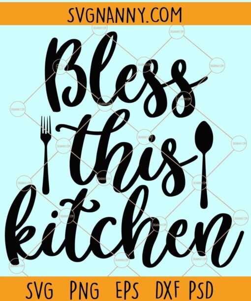Bless This Kitchen svg, Kitchen svg, Farmhouse Kitchen svg, Kitchen ...