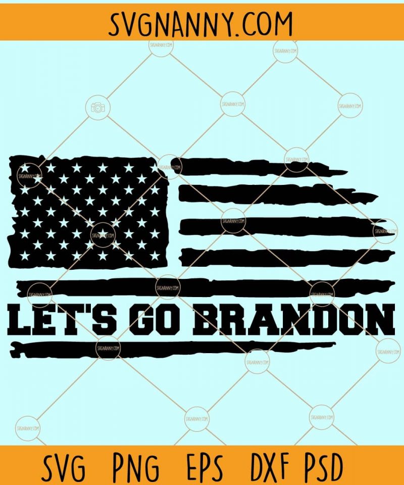 Lets Go Brandon Svg, Let’s Go Brandon US Flag Svg, Team Trump Svg, Lets ...