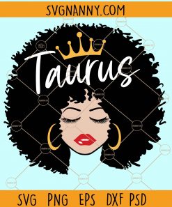 Taurus Queen SVG, Taurus SVG, Horoscope SVG, Zodiac SVG