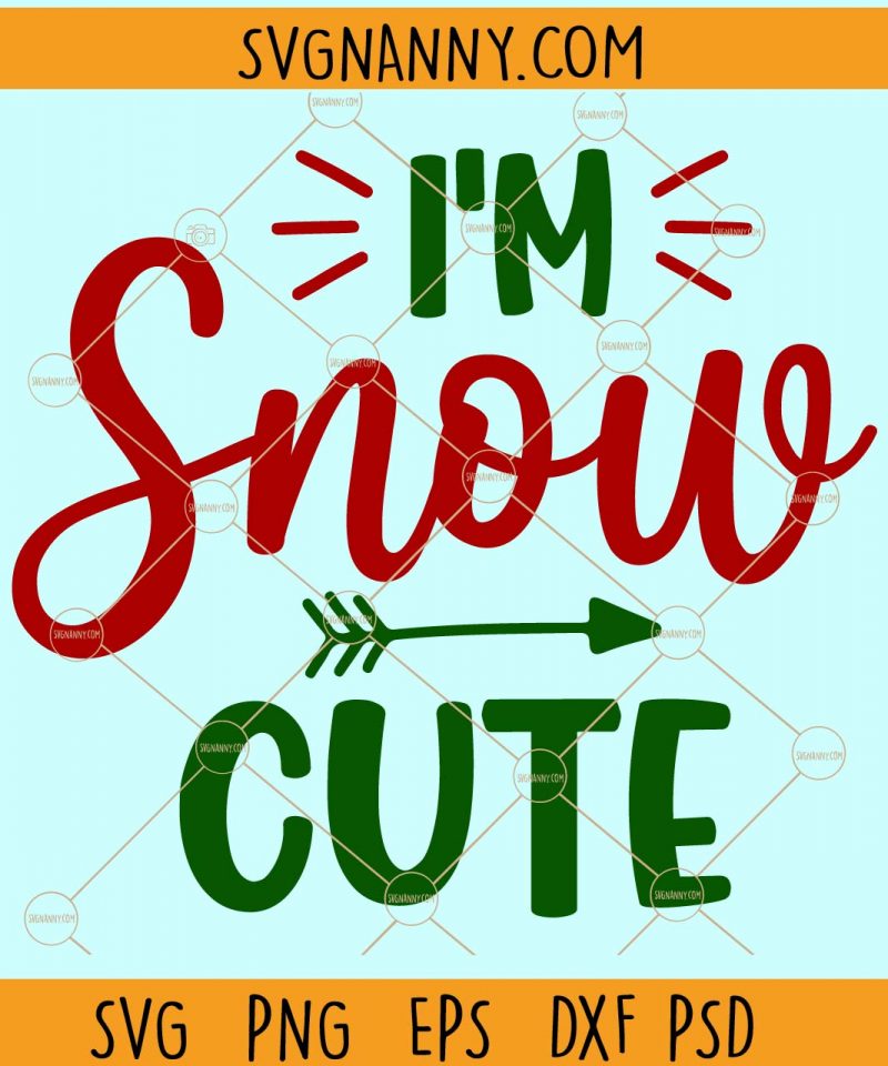 I'm snow cute svg, funny christmas svg, winter svg, christmas sign svg ...