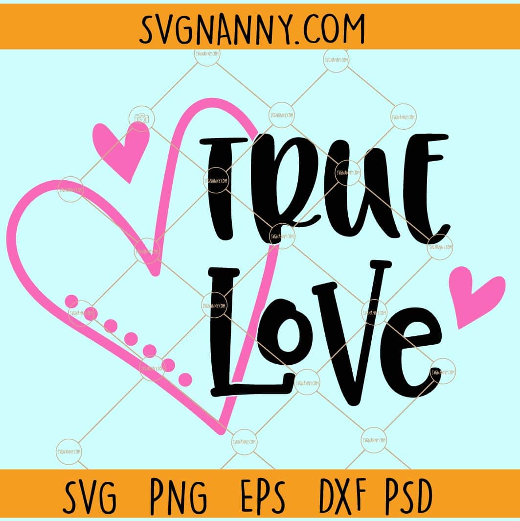 True love SVG, valentine day SVG,Valentine 2021 SVG, Love bug svg