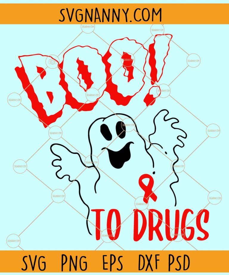 Boo To Drugs Svg, Ghost Svg, Say Boo To Drugs, Red Ribbon Week SVG ...