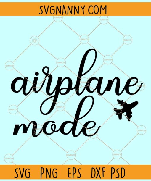 Airplane mode SVG, ravel svg, vacation svg, girls trip svg, catch ...