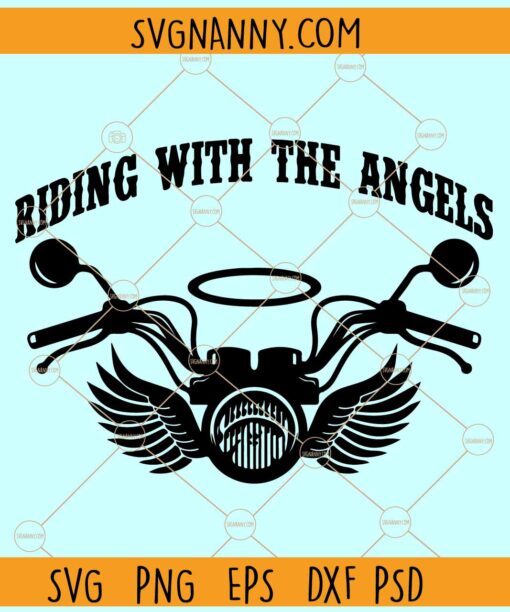 Riding With Angels Biker Svg, In Loving Memory Motorcycle Wings Svg ...
