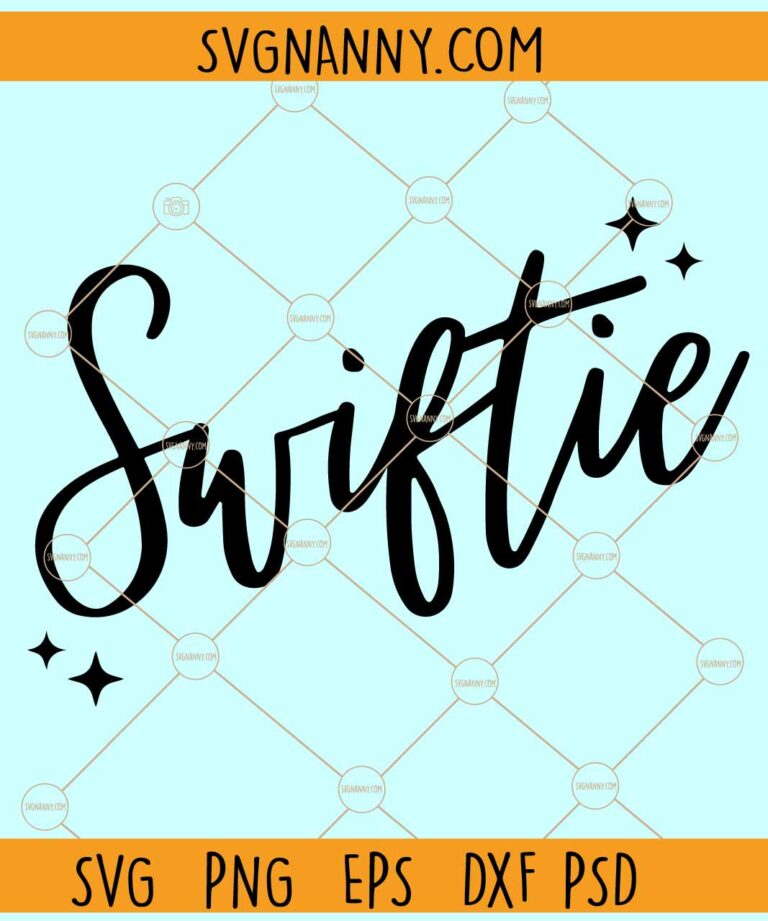 Swiftie SVG, Taylor Swift SVG, Swiftie Merch SVG, Taylor Swift Fan SVG
