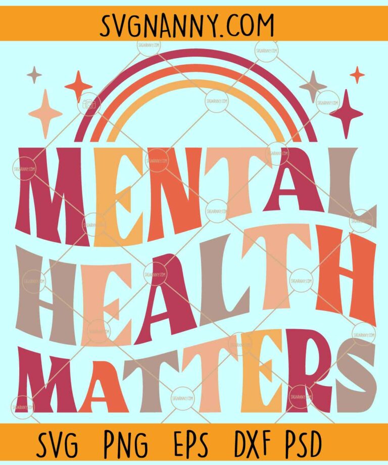 Mental health matters svg, Mental health matters SVG, Rainbow SVG
