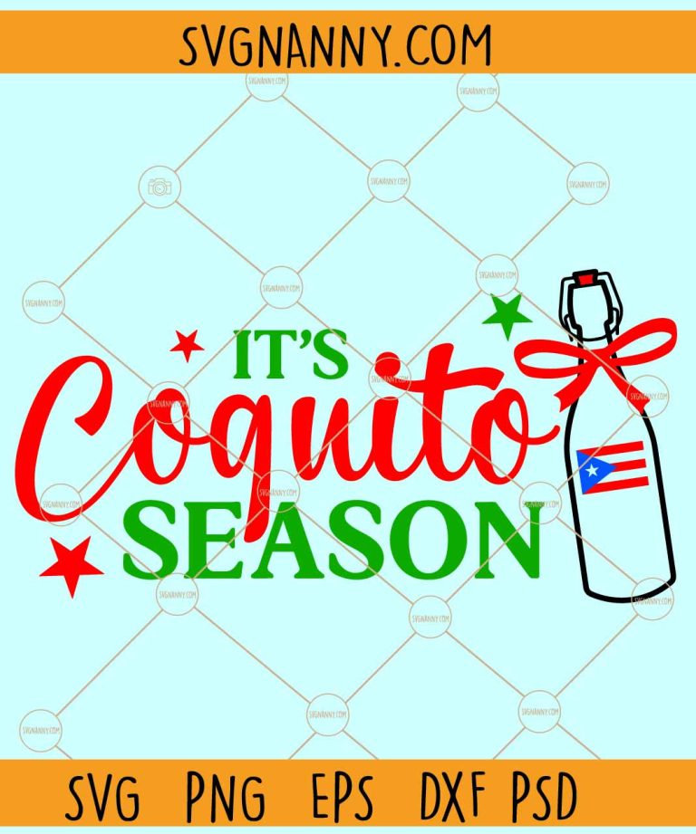 Its Coquito Season SVG, Coquito Season Svg, Puerto Rico Svg, Christmas Svg