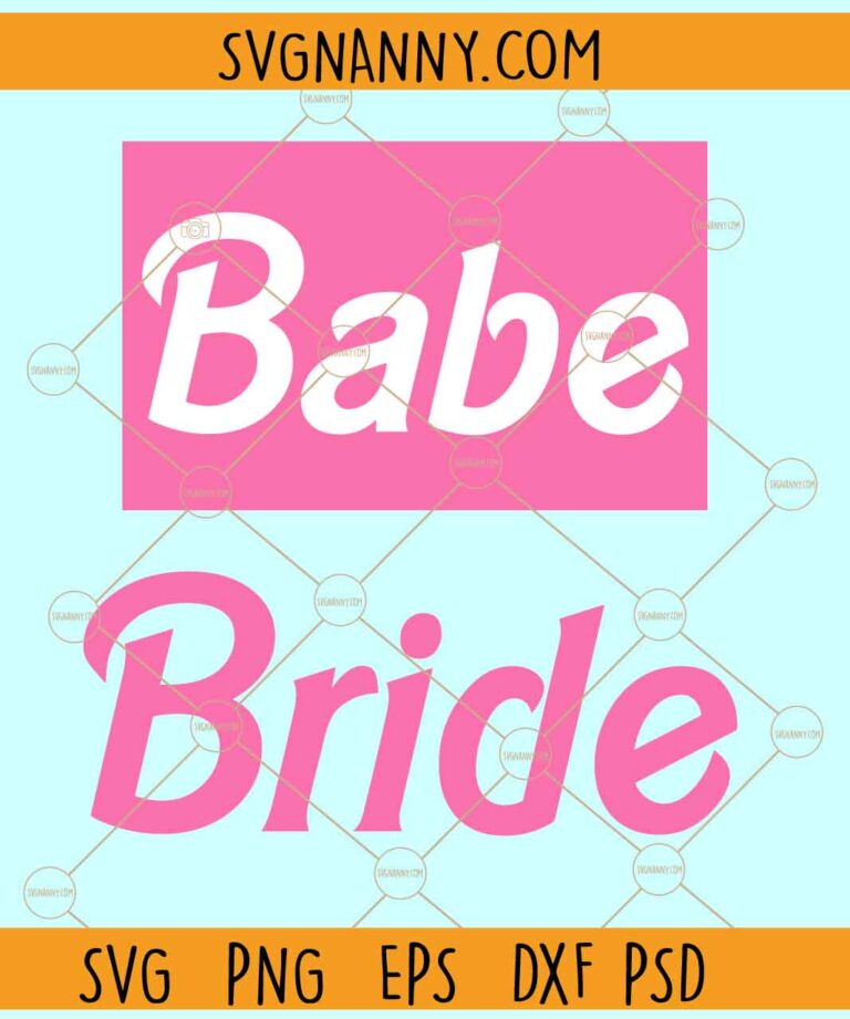 Bride and babe barbie SVG, Barbie bachelorette svg, Barbie Babe ...