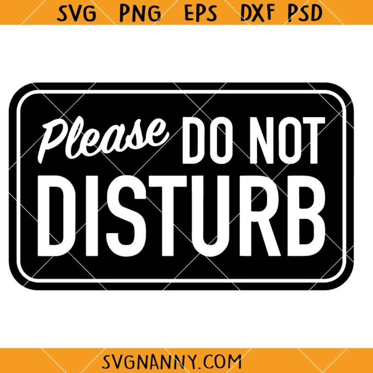 Please Do Not Disturb SVG, Office Sign SVG, Signage SVG, Door SVG, Work ...