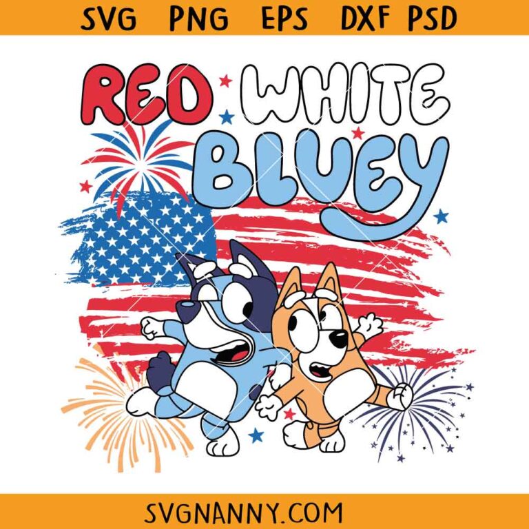 Red White Bluey SVG, Fourth Of July Bluey Svg, Independence Day Svg ... Red White Bluey SVG, Fourth Of July Bluey Svg, Independence Day Svg ...