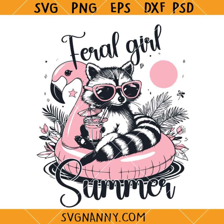 Feral girl summer raccoon SVG, Feral Summer SVG, Girly SVG