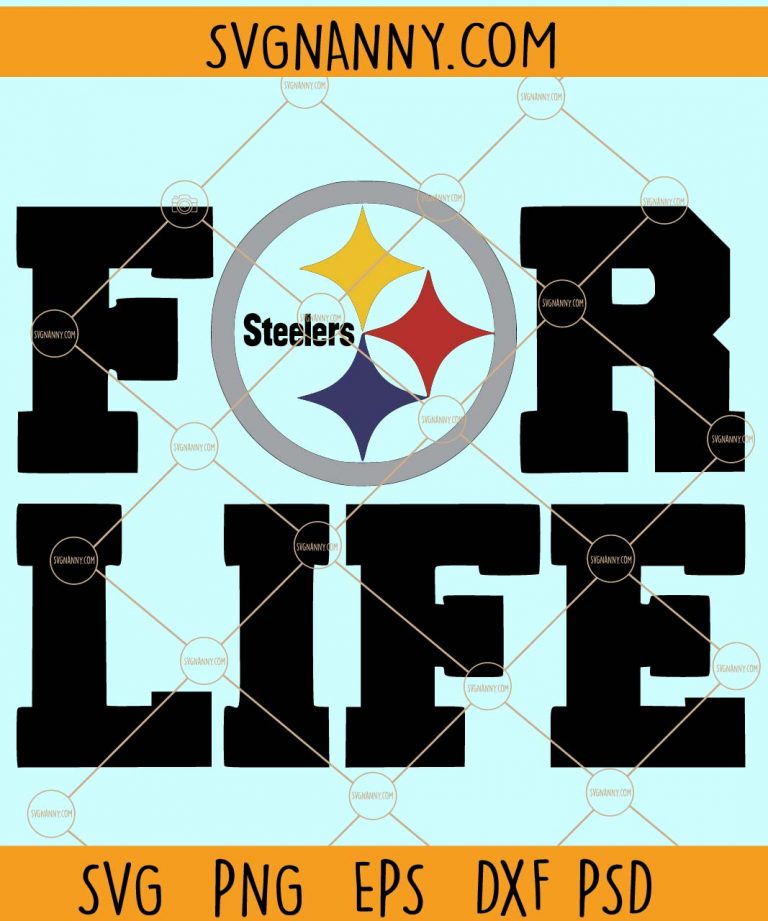 Pittsburgh steelers for life svg, Pittsburgh Steelers football svg ...